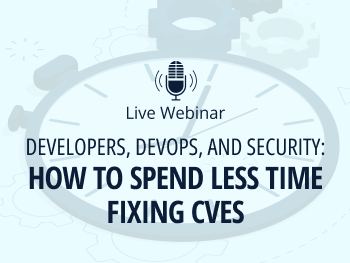 How to Spend Less Time Fixing CVEs | JFrog